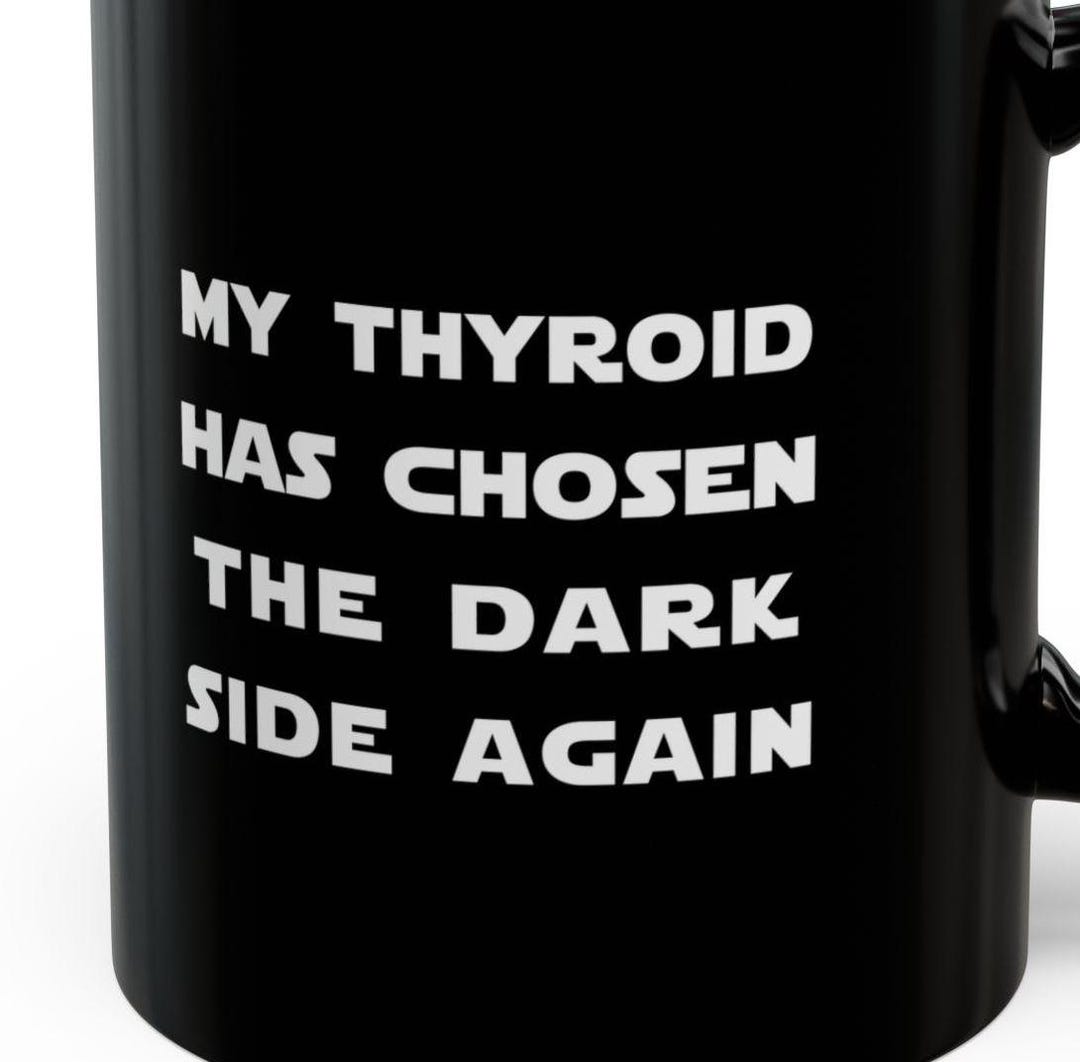 Thyroid Chosen Dark Side Mugs Funny Hashimotos Graves Hypothyroidism ...