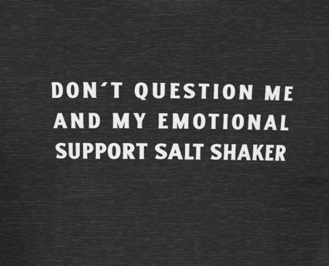 Funny Pots Syndrome T-shirt Emotional Support Salt Shaker Postural ...