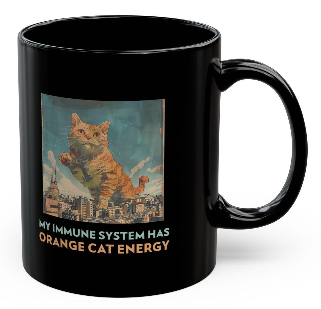 My Immune System Has Orange Cat Energy Mugs 11 Oz Funny Autoimmune ...