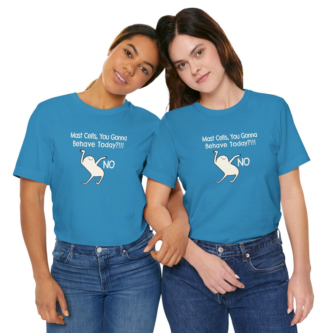 Mast Cells You Gonna Behave No Funny T-shirts MCAS Mast Cell Activation ...