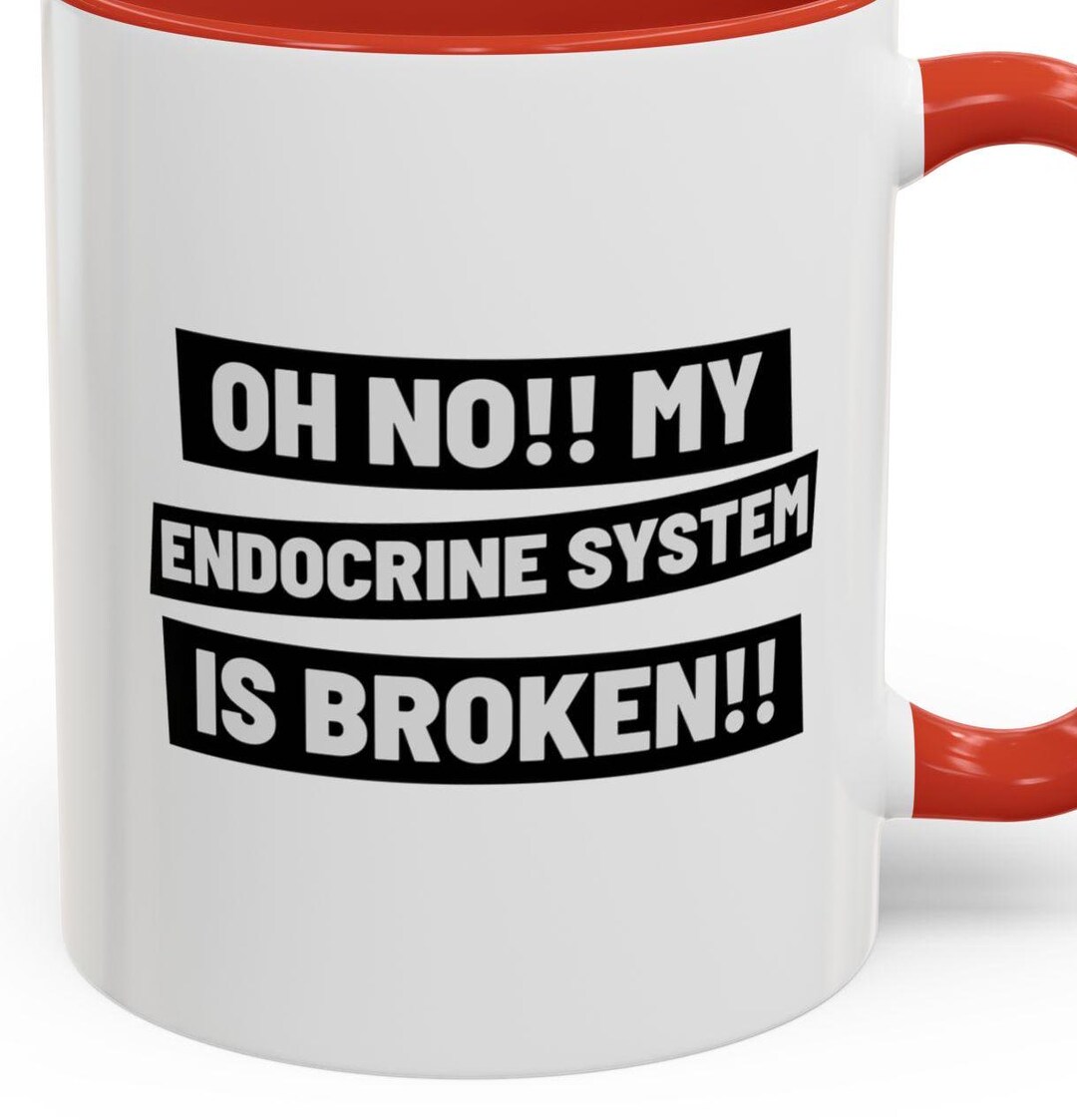 Endocrine System Broken Funny Mugs Humor Gifts Thyroid Pituitary ...