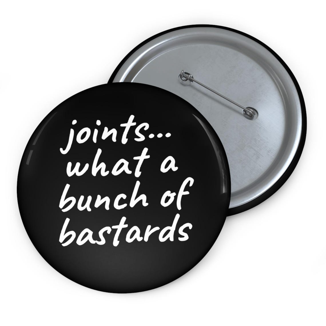 Joints Bunch of Bastards Pins Buttons Funny Joint Pain Inflammation ...