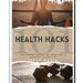 Health Hacks 101: A Beginners Guide to a Healthy Lifestyle Digital ...