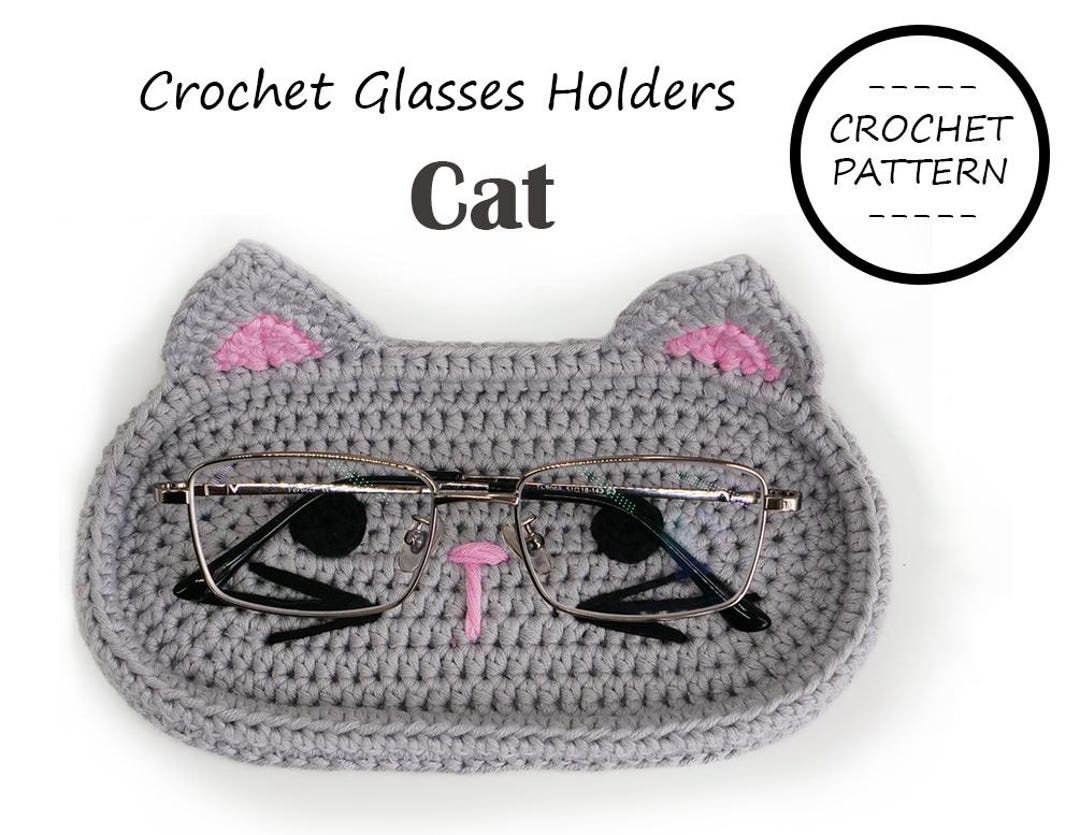 Cat - Crochet Glasses Holders CROCHET PATTERN | Cute Animal Crochet ...