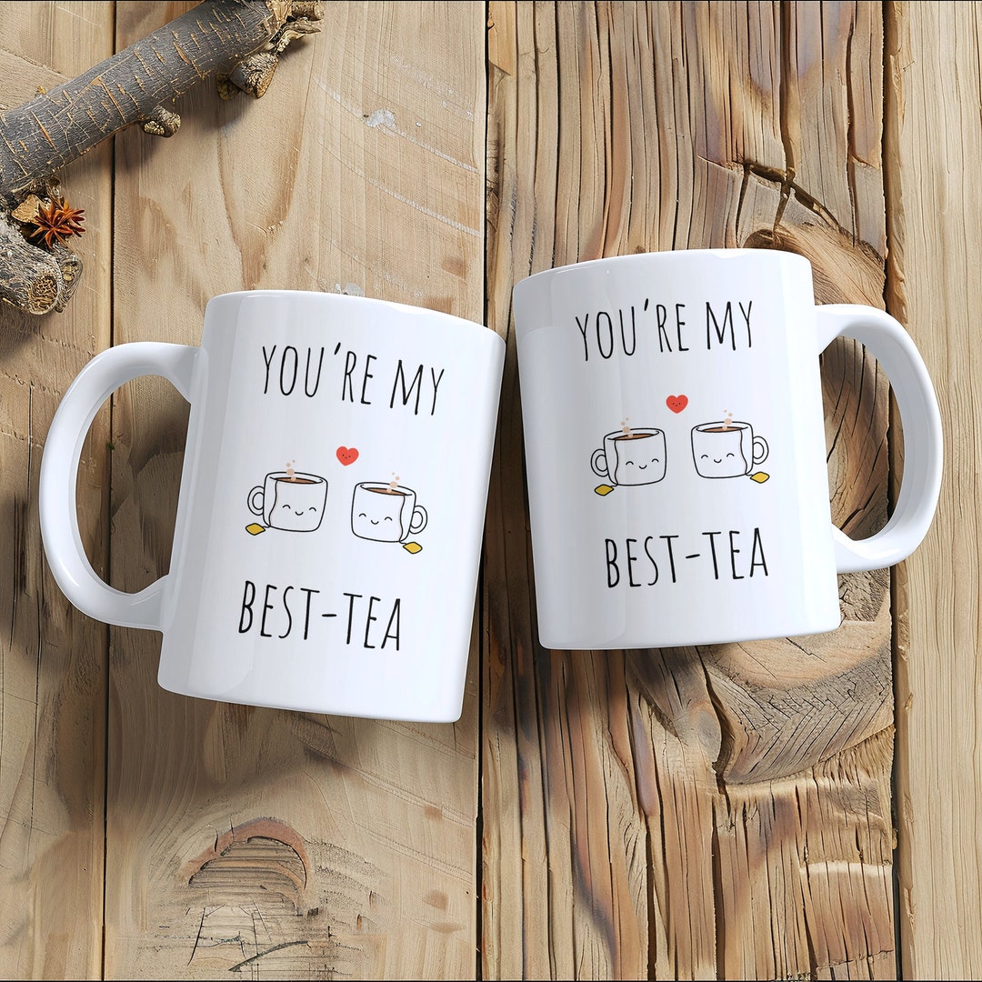 You're My Best-tea - A Cute Tea Cup for Friends, Gift for Friends, Mug ...
