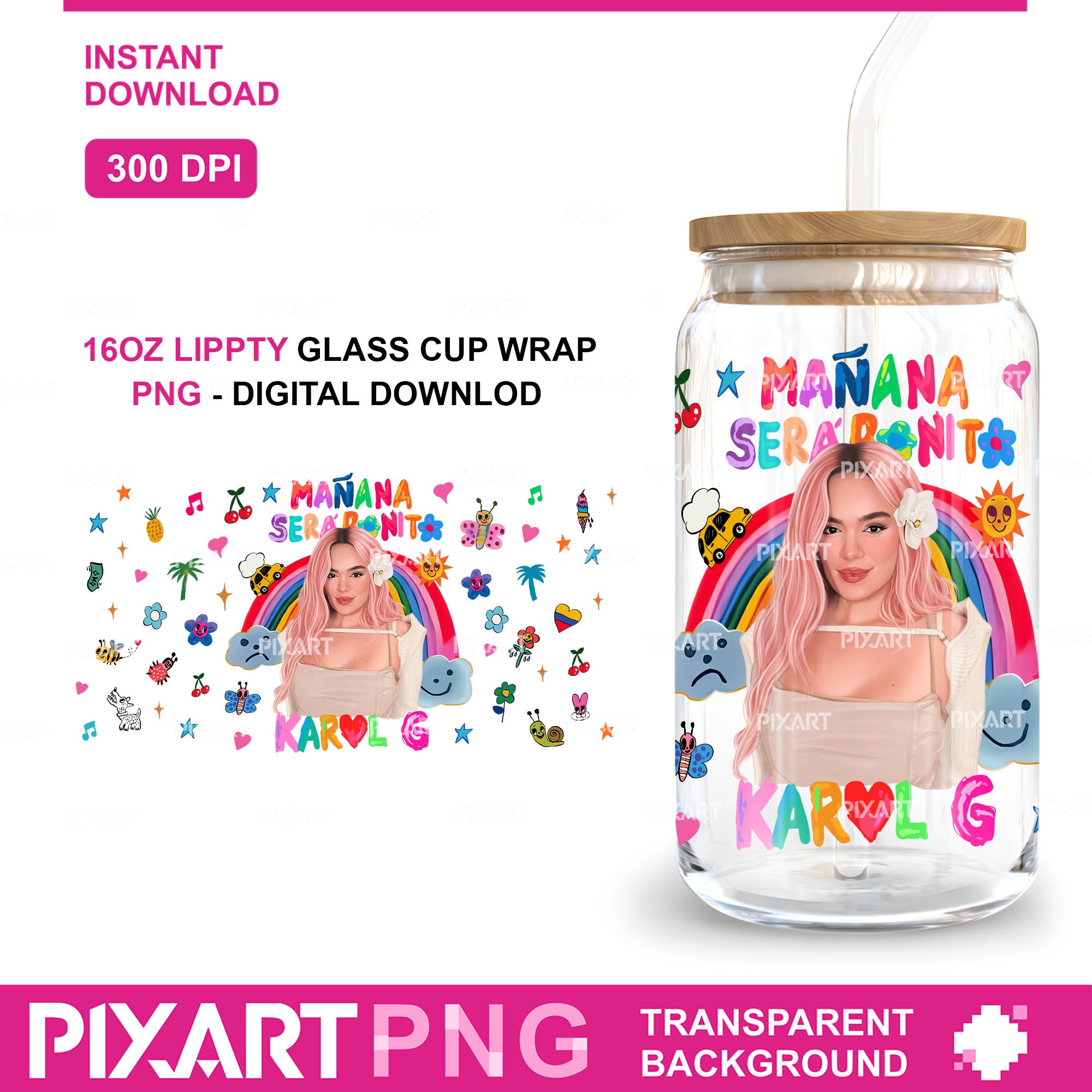 Karol G Png 16 Oz Glass Can Wrap PNG, Tumbler Wrap, Manana Sera Bonito, Karol G PNG Art, Mañana ...