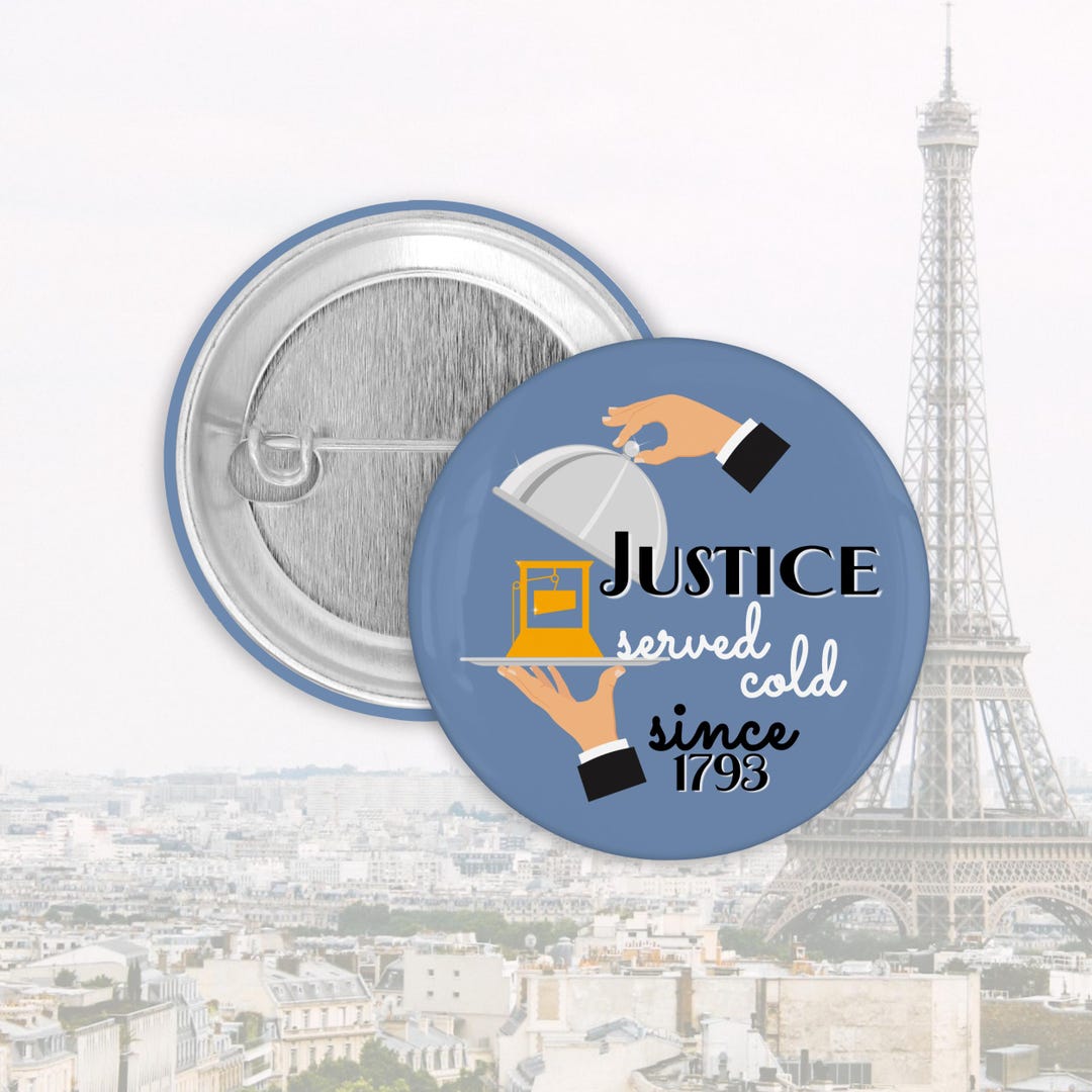 Guillotine Resistance Button Justice Served French Revolution Pin Let ...