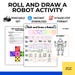 Roll and Draw a Robot Game | Fun Printable Robot Activity for Kids ...