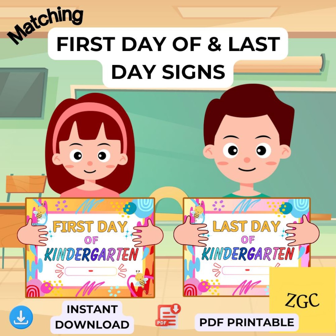 First Day and Last Day School Printable Signs, Printable Signs for All ...