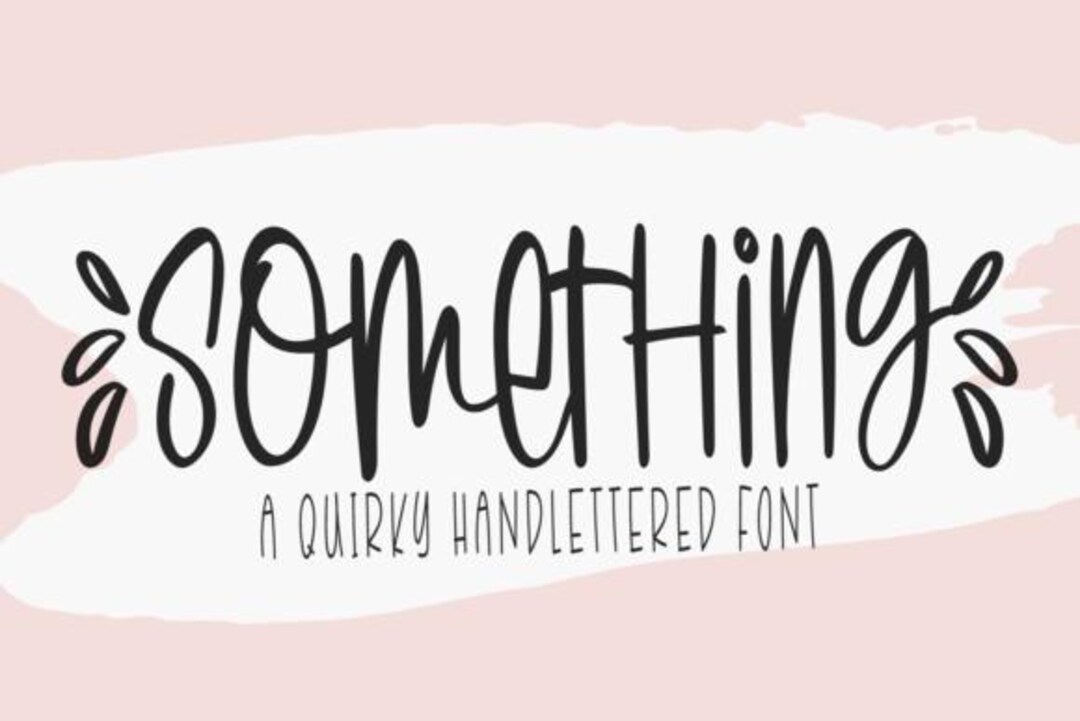 Something Quirky Hand-lettered Font | Playfu5l Script Font for ...