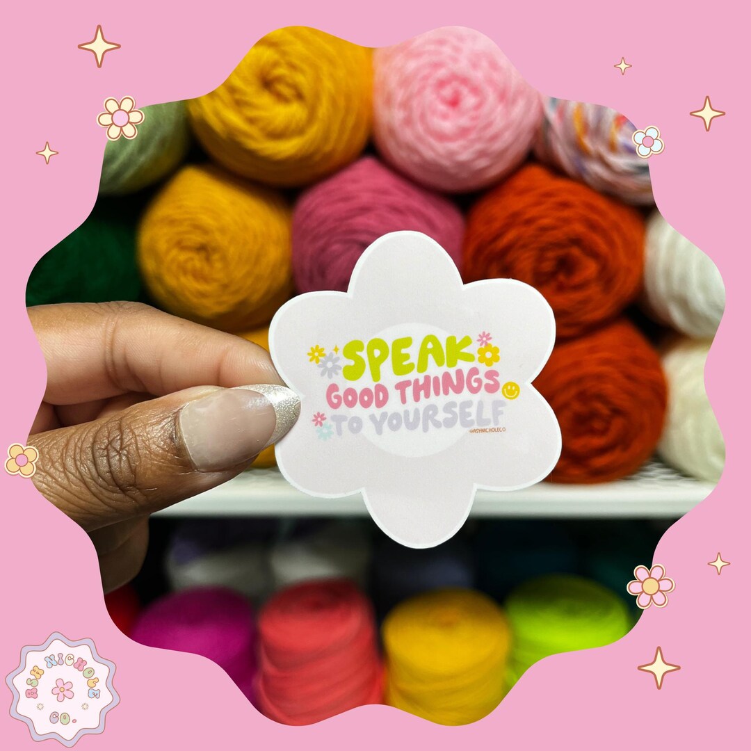 Speak Good Things Sticker Waterproof Vinyl Sticker Self Love Sticker ...