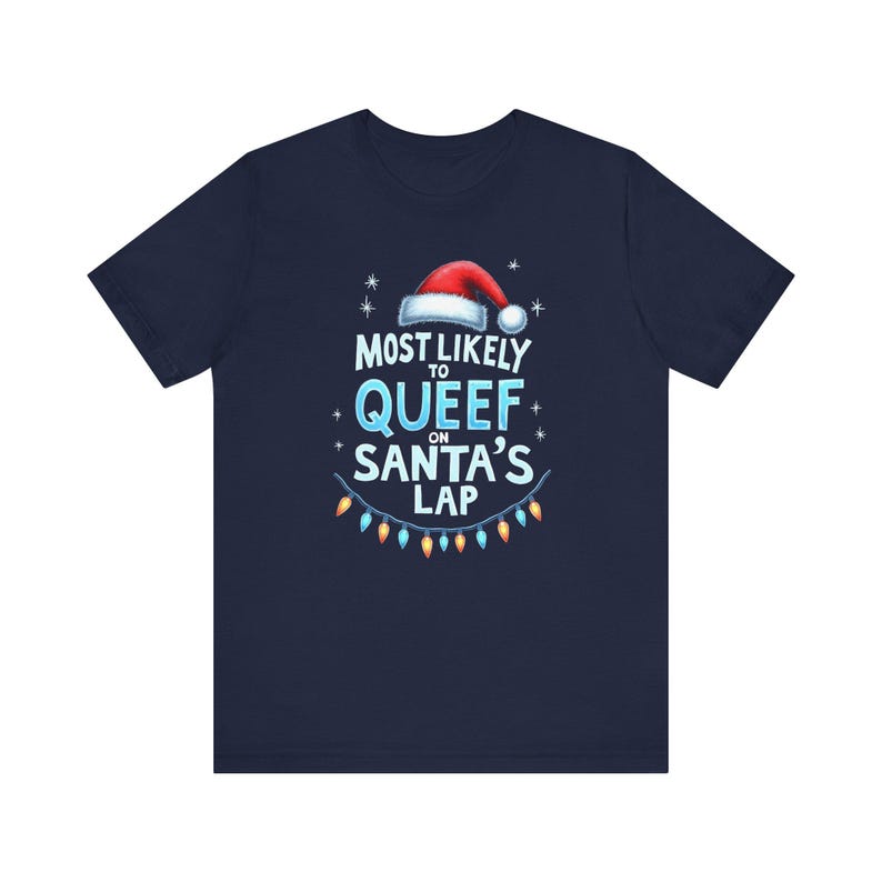 Funny Christmas Shirt, Inappropriate Christmas Tee, Most Likely to ...
