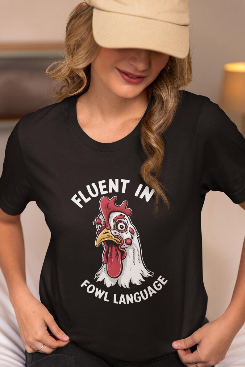 Fluent in Fowl Language Shirt, Funny Bird Lover Shirt, Funny Chiken ...
