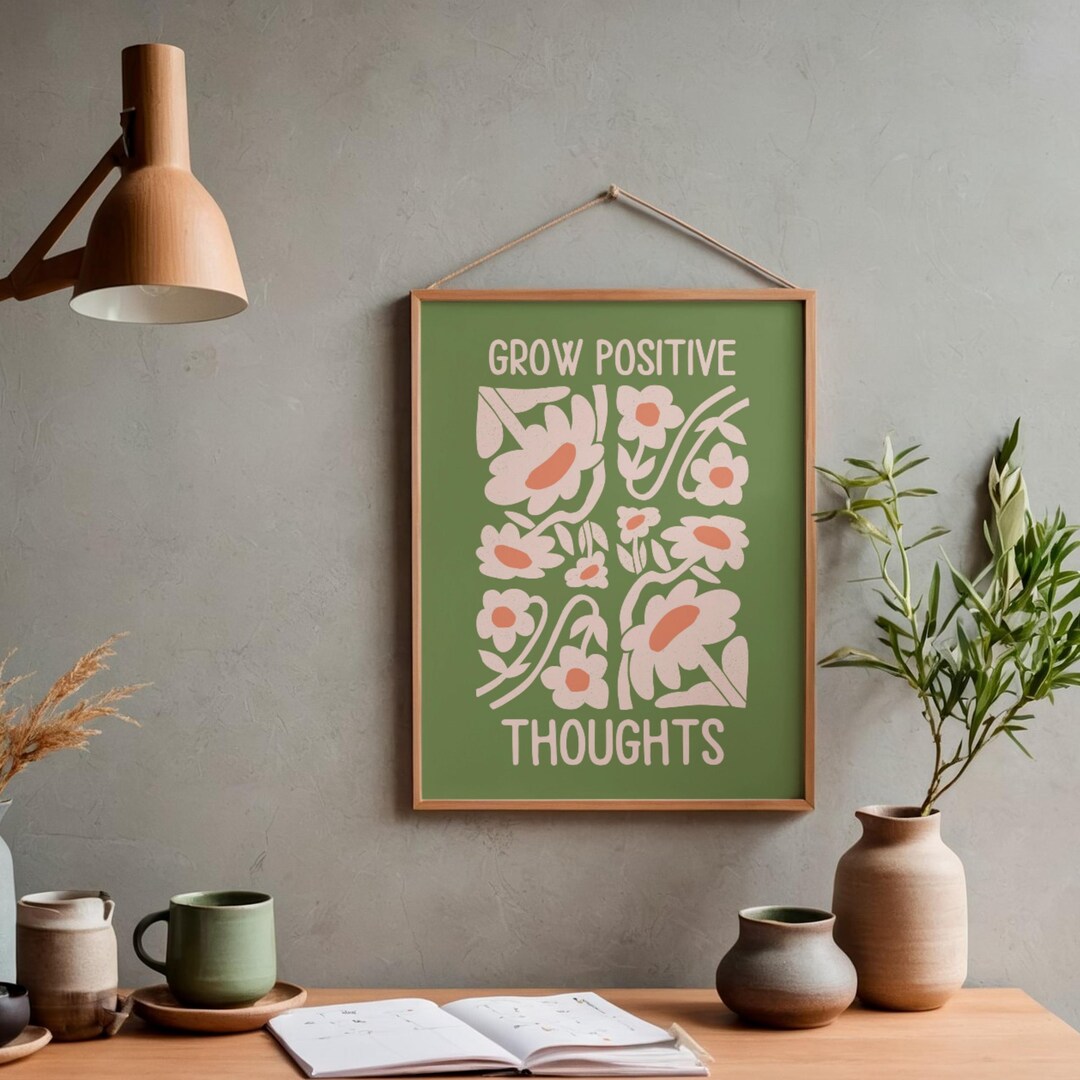 Grow Positive Thoughts – Modern Floral Art Print | Sage Green Boho ...