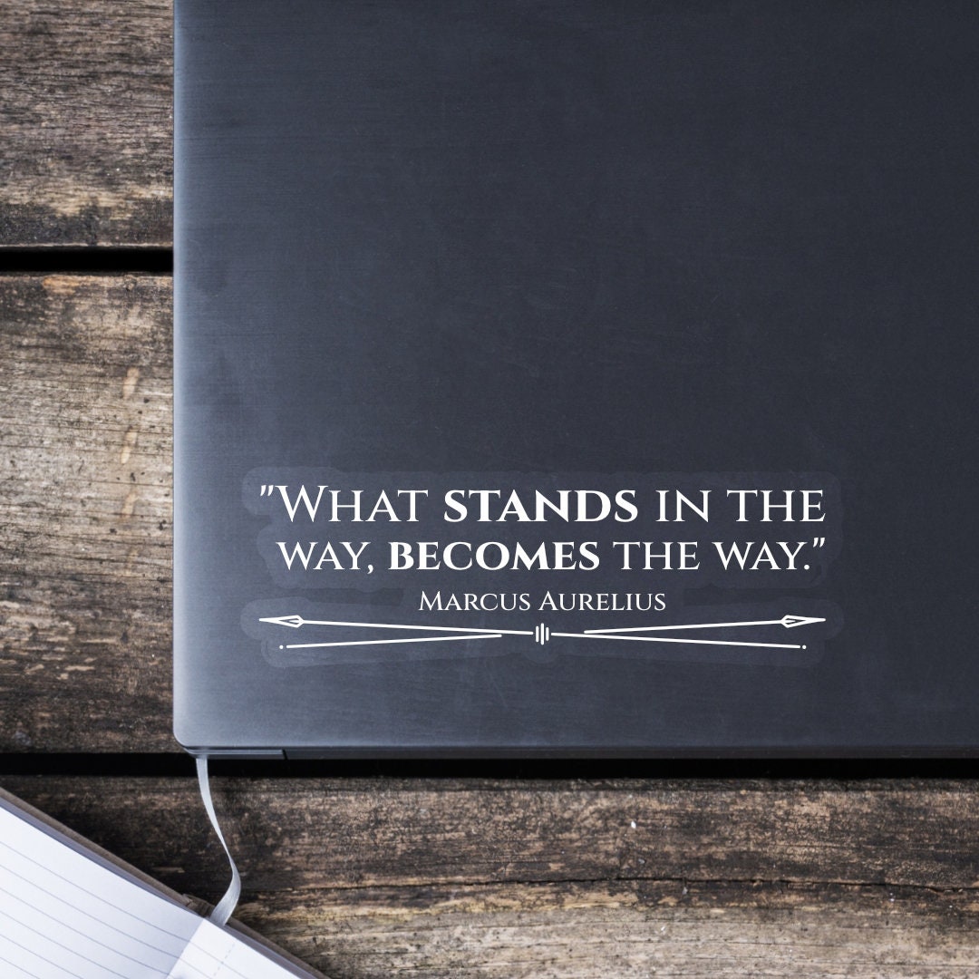 Stoic Decal Stoicism Obstacle is the Path: Marcus Aurelius Quote White ...