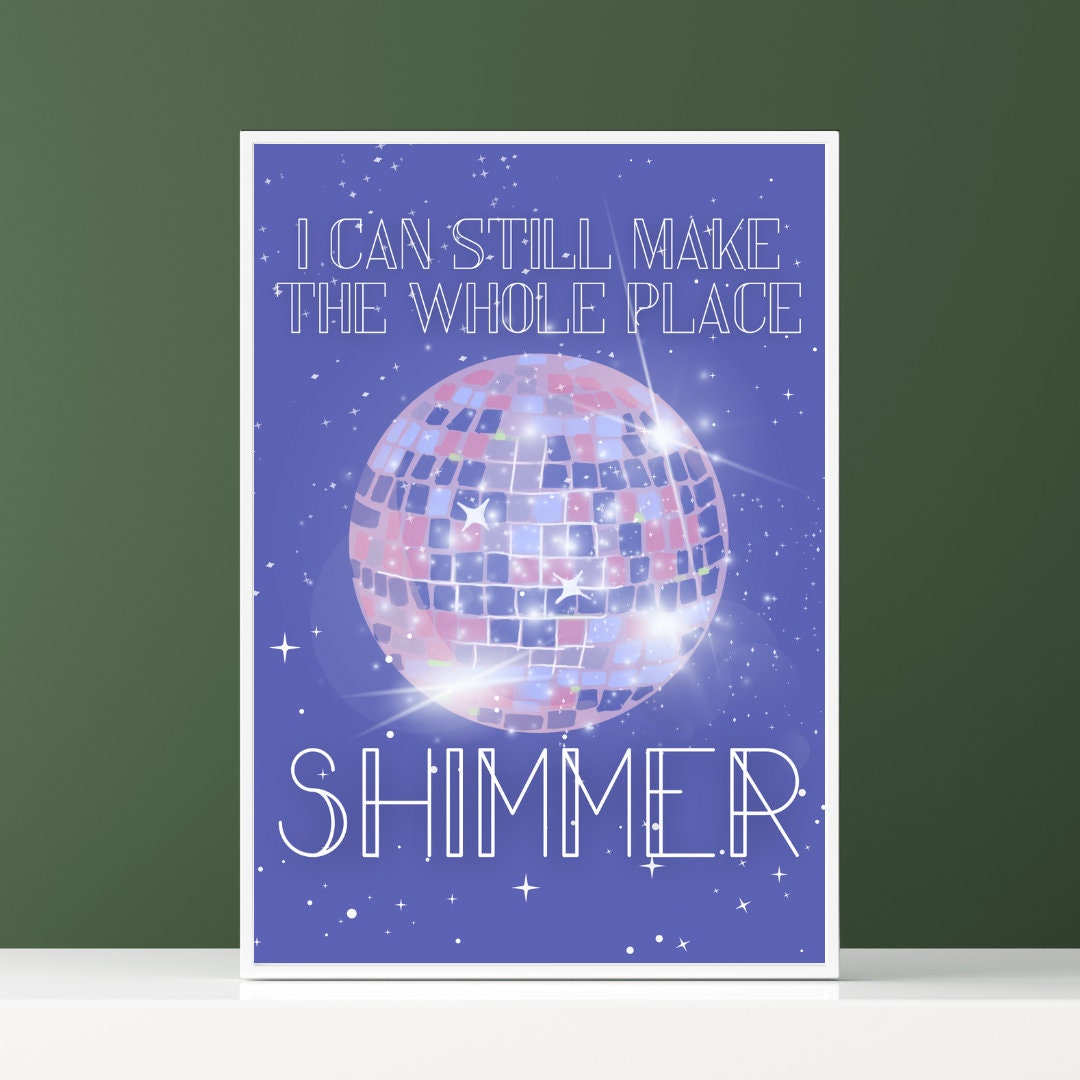 Taylor Swift Art Print - I Can Still Make the Whole Place Shimmer ...