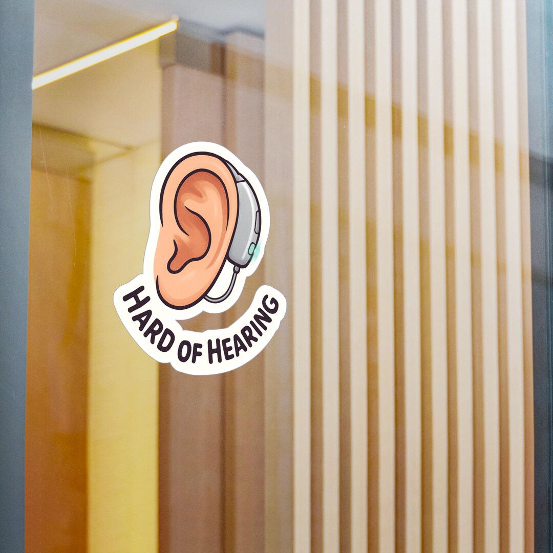 Hard of Hearing Decal | Hearing Loss Awareness Sticker - Etsy