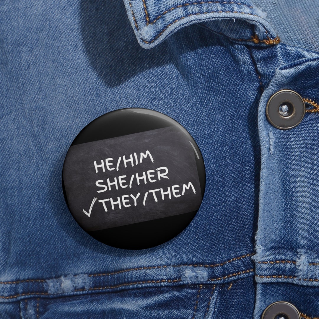 Pronoun Buttons, Wear Your Pronouns With Pride, THEY/THEM, Lgbtq ...