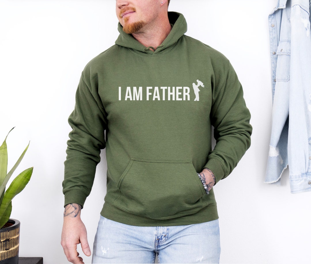 I Am Father Hoodie, Dad Life, Fathers Day, Gift for Dad, Gift for ...