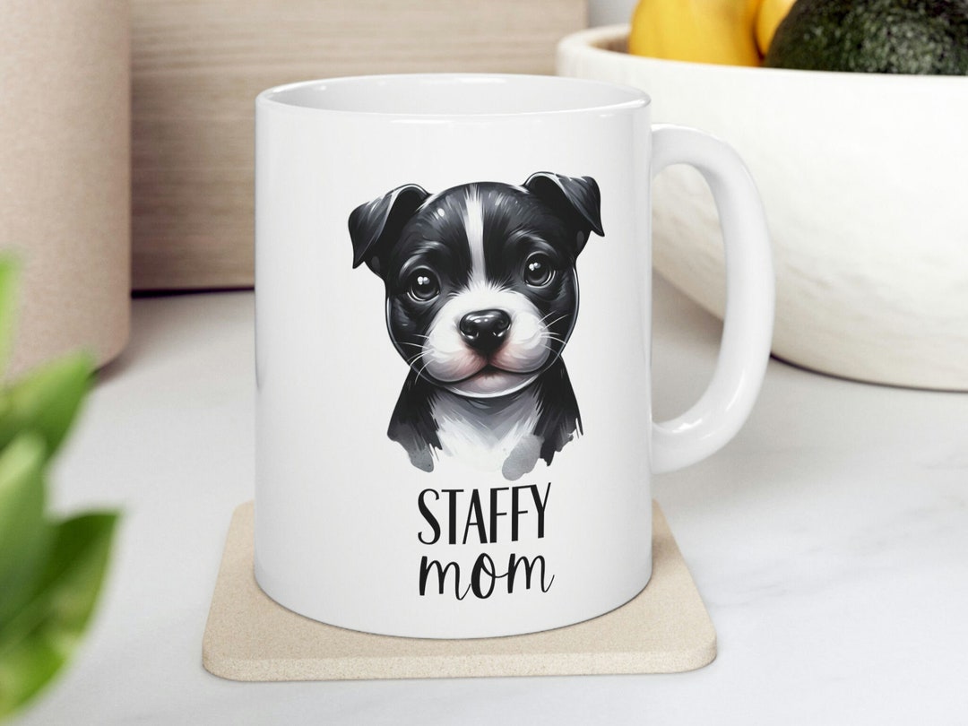 Cute American Staffordshire Dog Mom- Dog Mug - Fur Mama Mug - 11 Oz ...