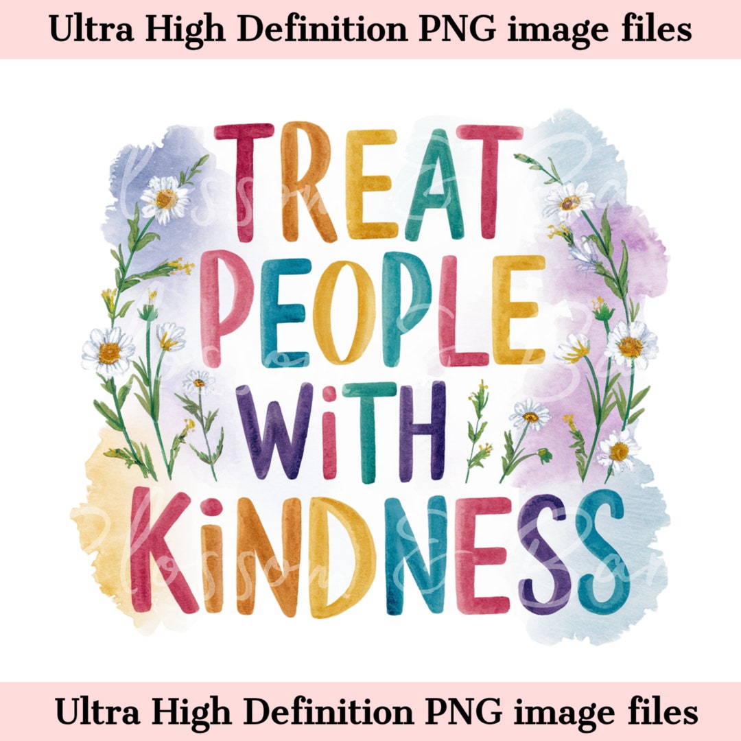 Digital Treat People With Kindness PNG - Mental Health PNG - Instant ...