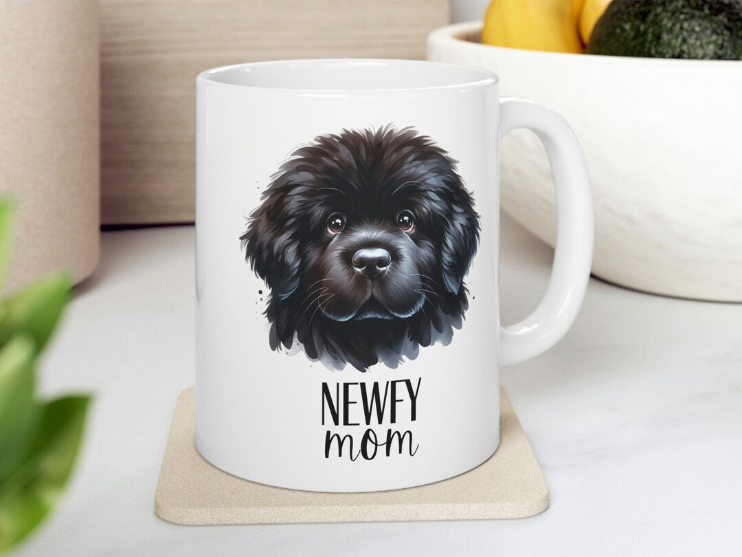 Cute Newfoundland Dog Mom- Dog Mug - Fur Mama Mug - 11 Oz White Ceramic ...