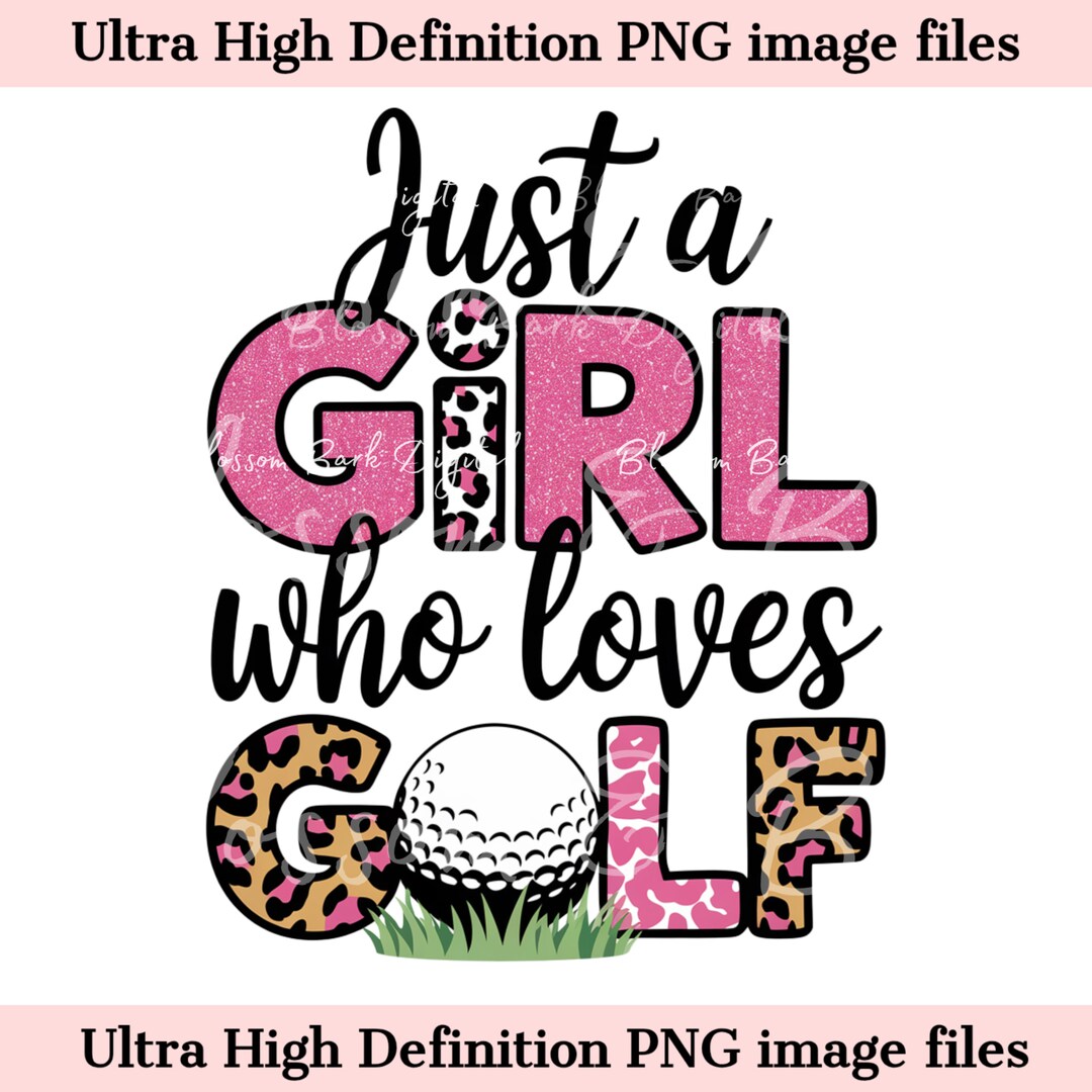 Golf Girly PNG - Instant Download - Just a Girl PNG for Cute Cart Girl ...