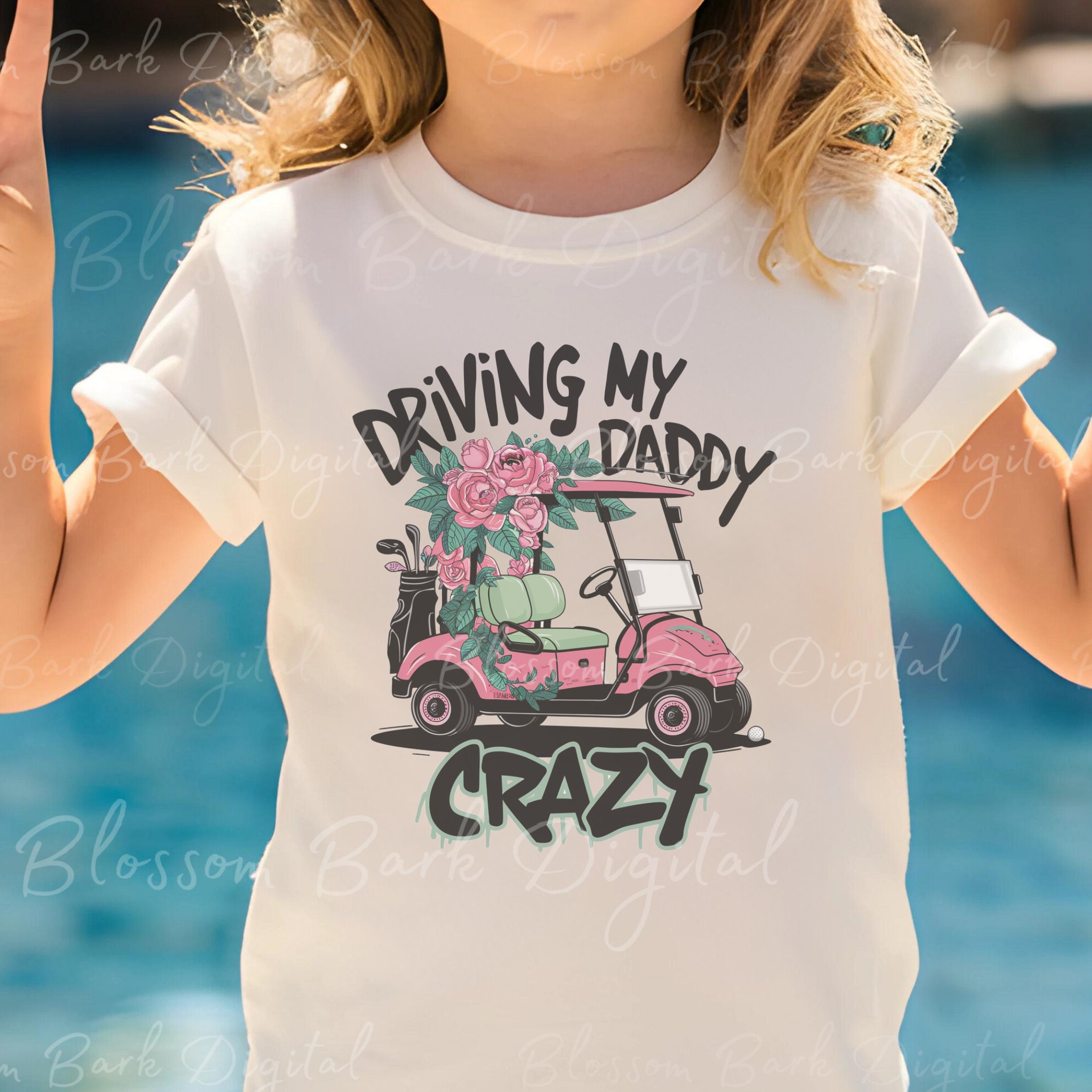 Driving My Daddy Crazy PNG - Instant Download - Golf Daughter PNG for ...