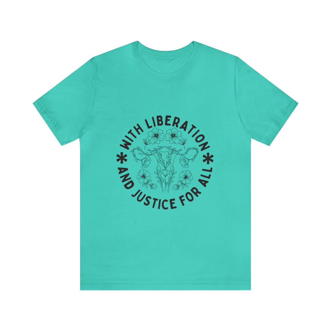 With Liberation and Justice for All Tee - Etsy
