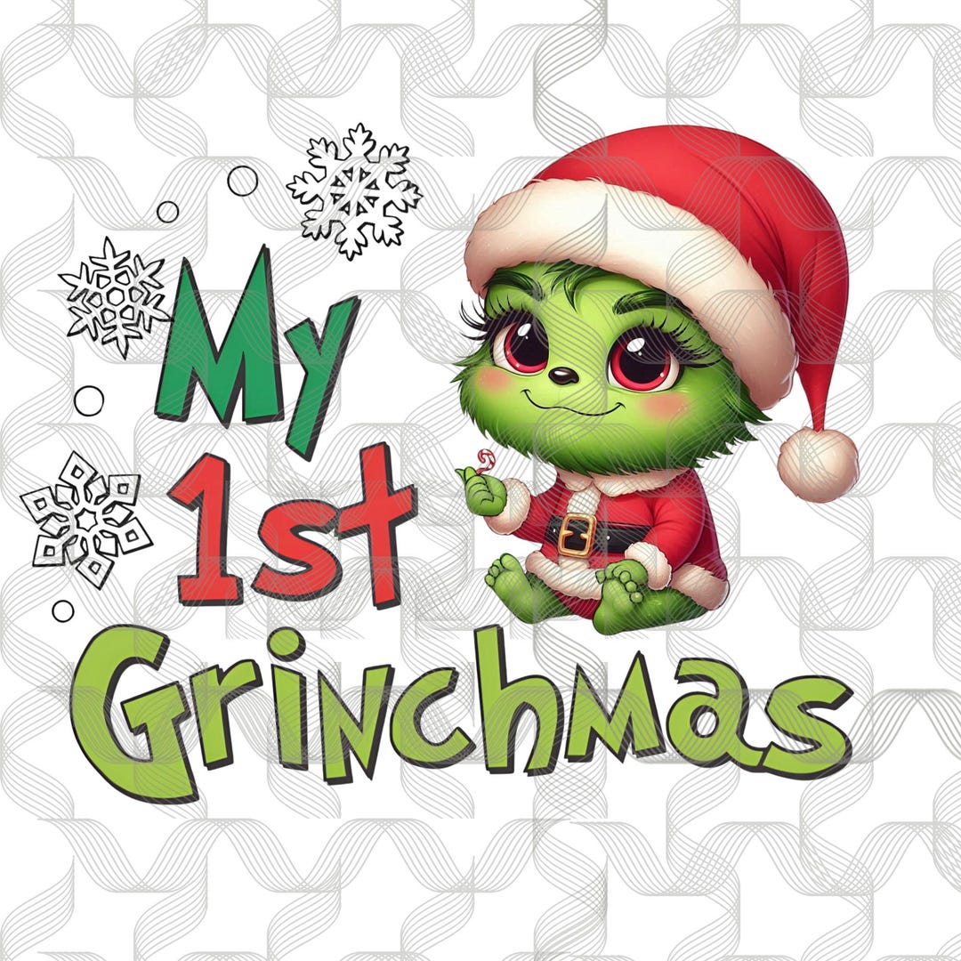 Grinch Baby First Grinchmas PNG, Printable Transfer (digital Download ...