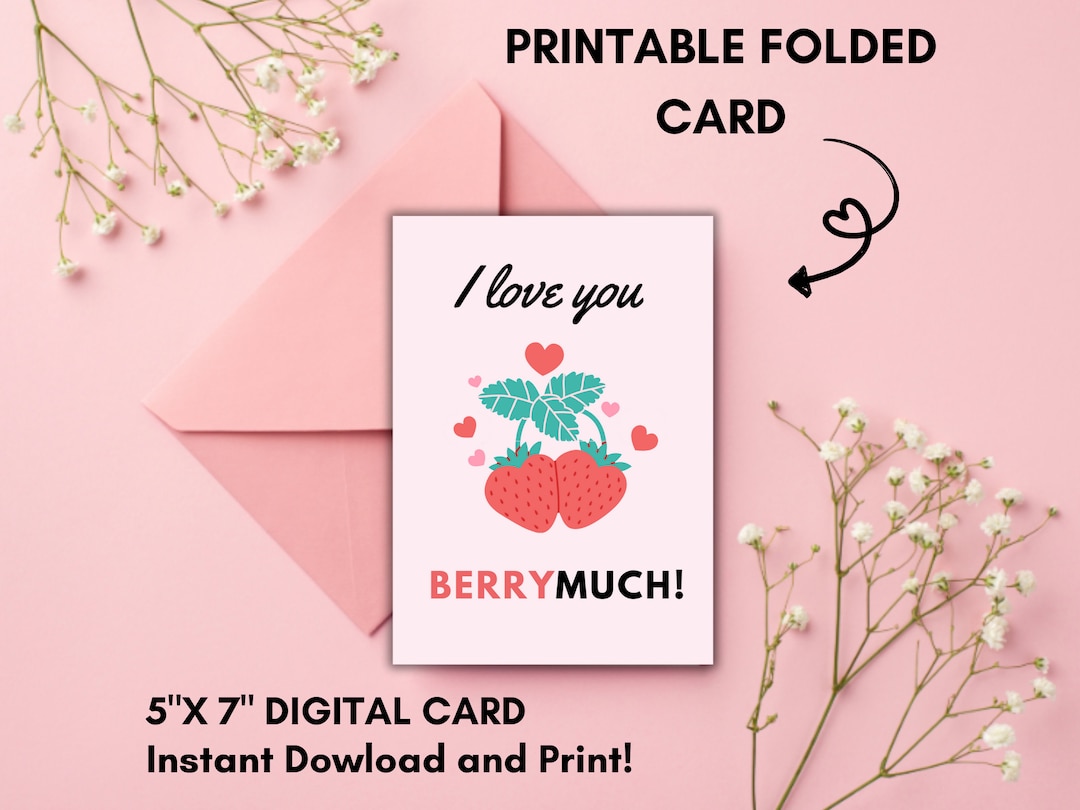 Strawberry Printable, Love Card, Instant Download, Pun Valentine Card ...