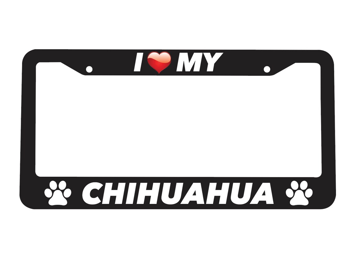 I Love Heart My Chihuahua Dog Puppy K9 Perro ABS Plastic License Plate ...