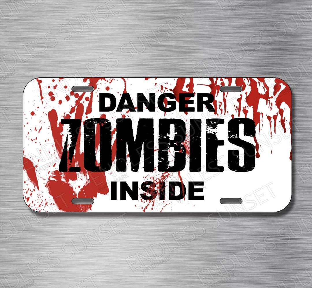 Danger Zombies Zombie Inside Monster Vehicle Auto Tag 6"x12" X 0.65mm ...
