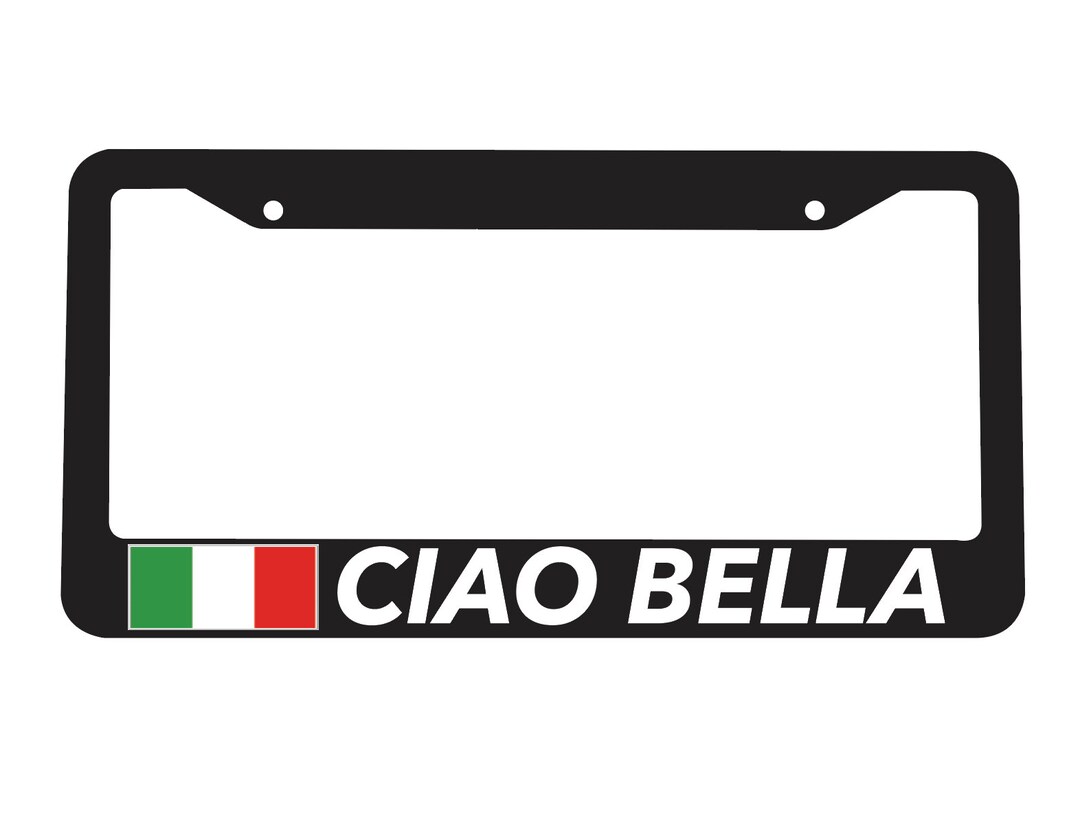 Ciao Bella Italian Italy ABS Plastic License Plate Vehicle Car Frame - Etsy