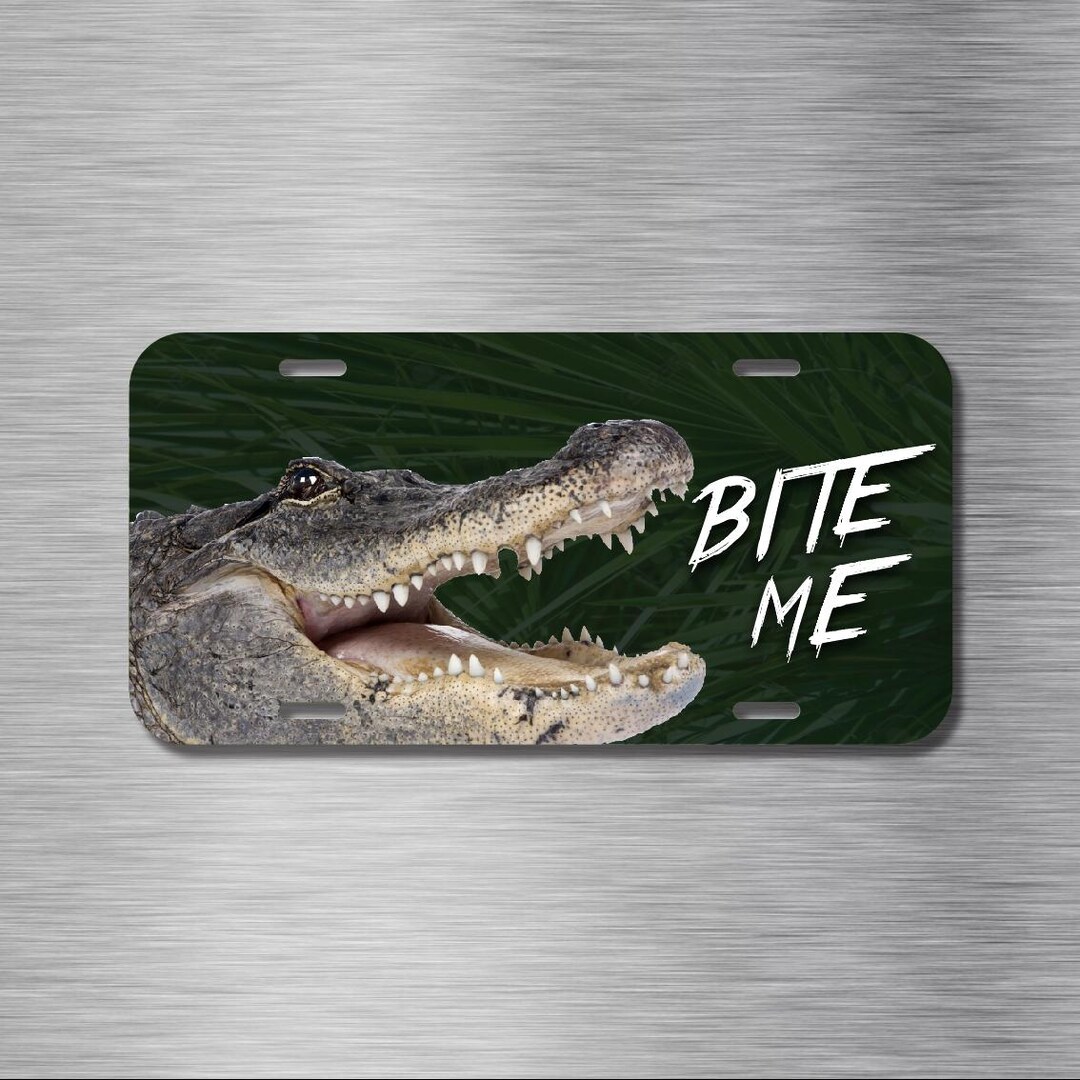 Bite Me Alligator Florida Swamp Vehicle Auto Tag 6"x12" X 0.65mm Metal ...