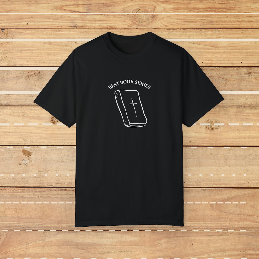 Best Book Series Bible Shirt, Jesus, God, Love, Believe, Comfy ...