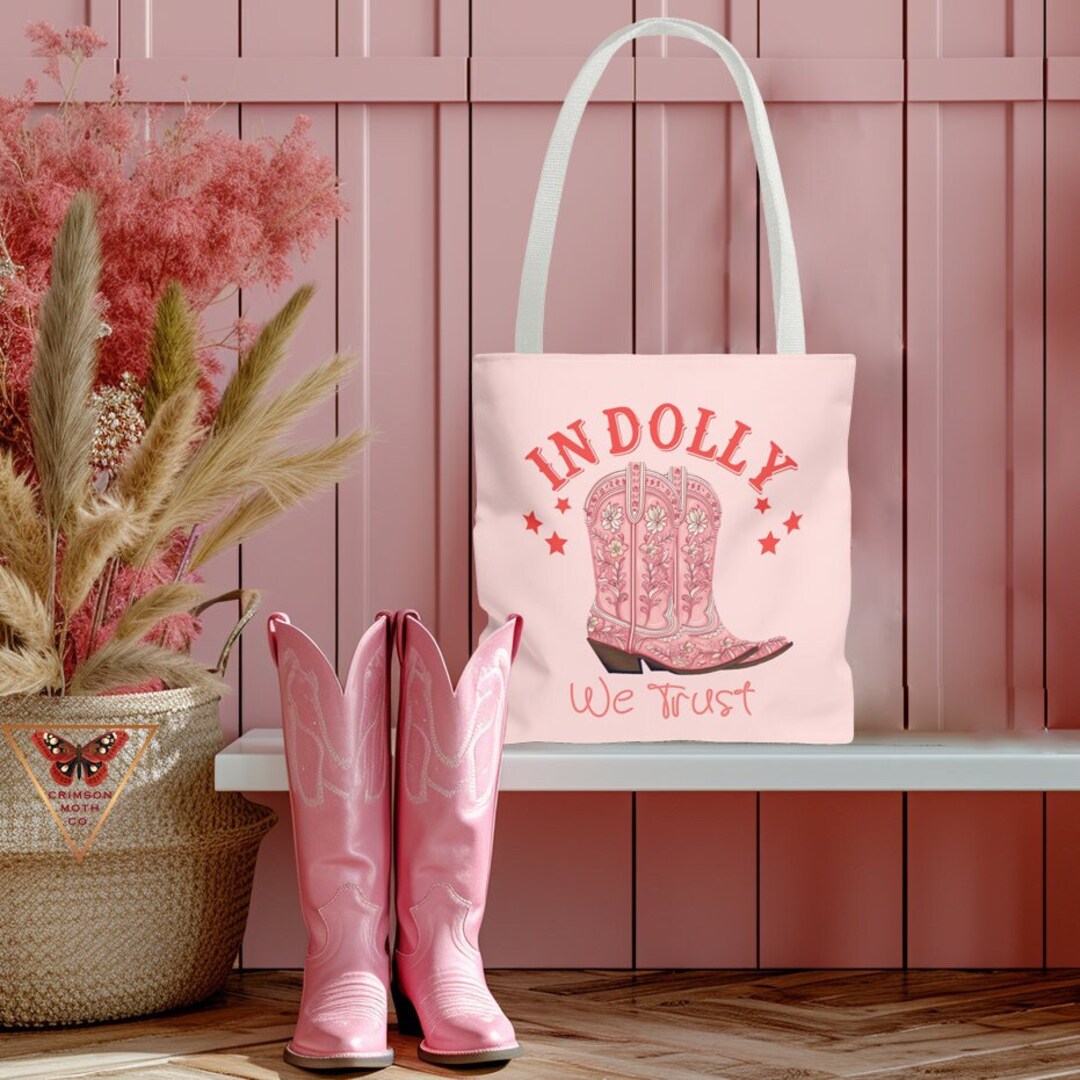 In Dolly We Trust Tote Bag – Dolly Parton Inspired Country Music Tote ...
