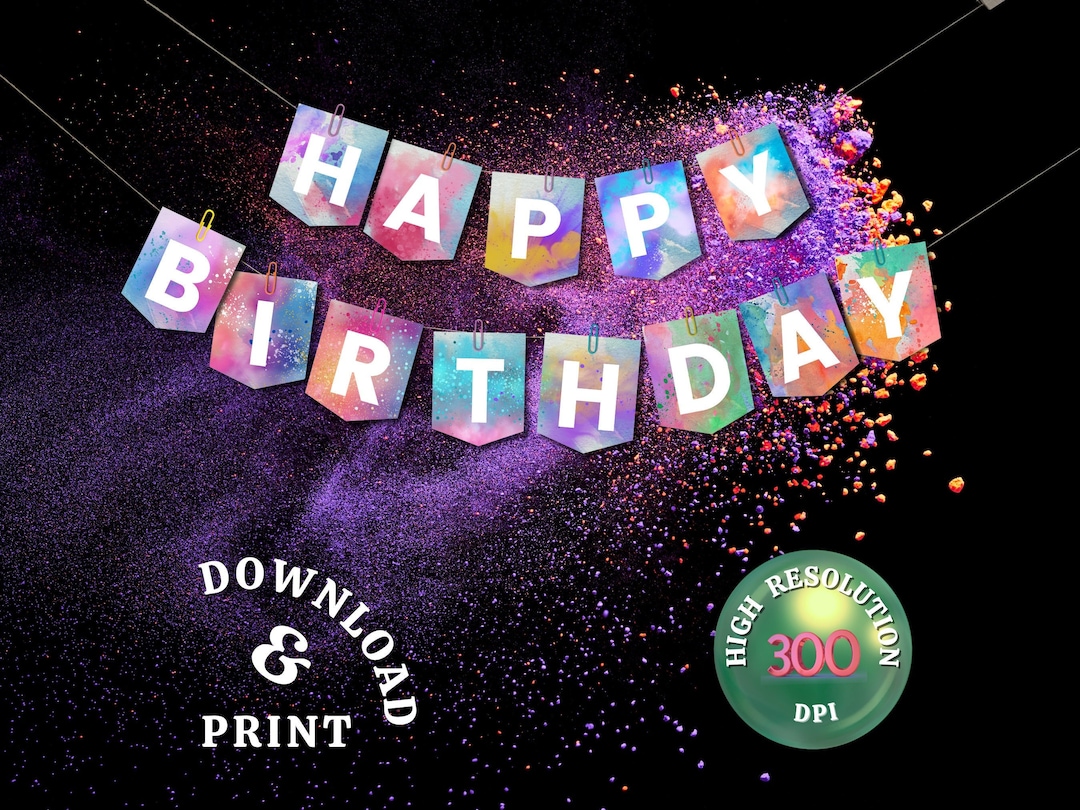 Watercolor Paint Splatter Birthday Banner Printable (digital Download ...