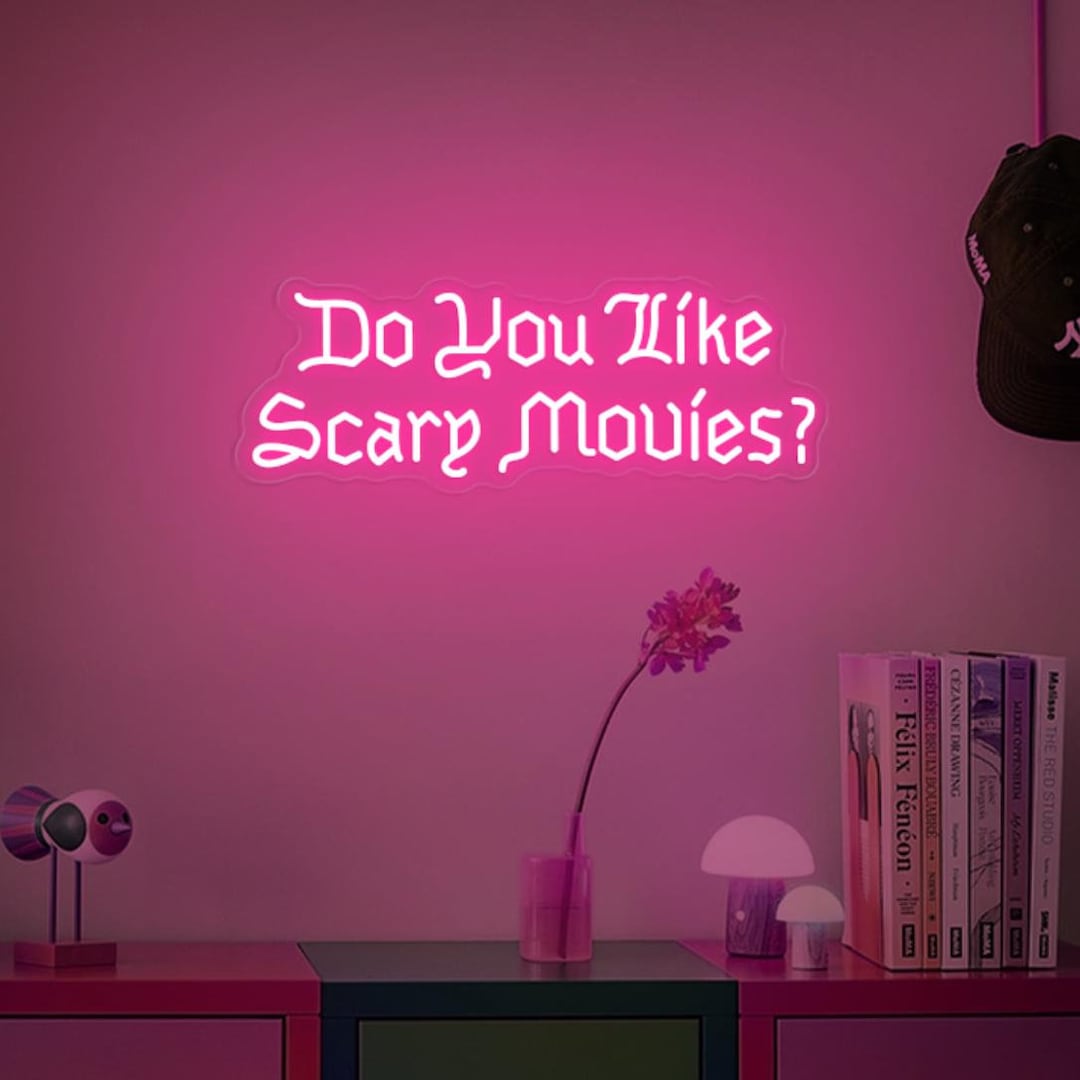 Do You Like Scary Movies Neon Sign, Scary Movies Room, Horror Movies ...