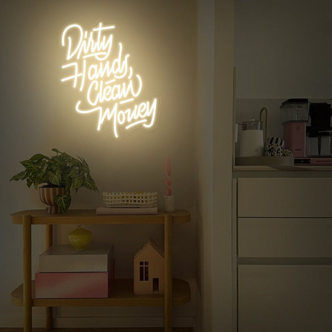 Dirty Hands Clean Money Neon Sign electrician Gift Spoiled by My Blue ...