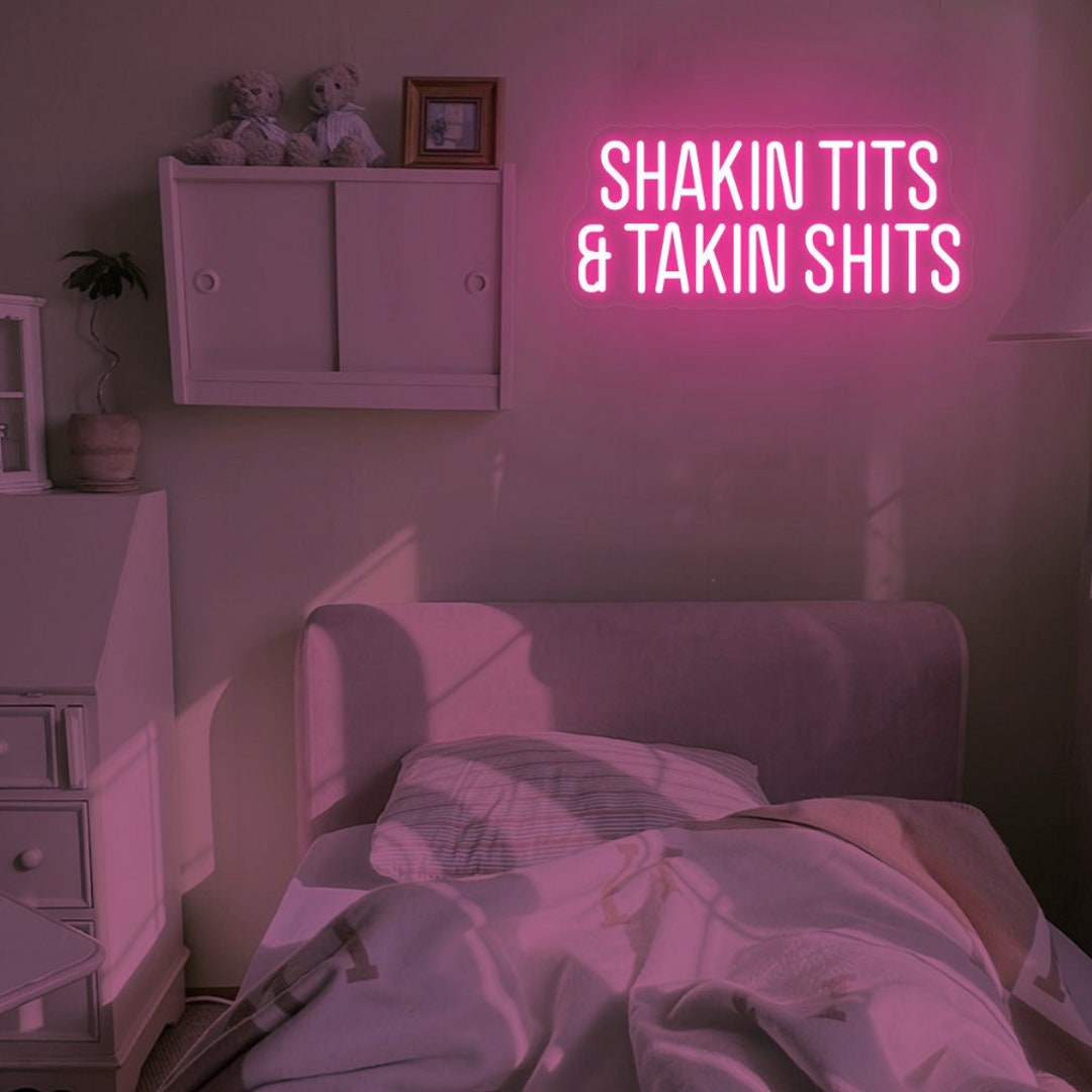 Shakin Tits and Takin Shits Neon Sign, Funny Pink Room Decor - Etsy