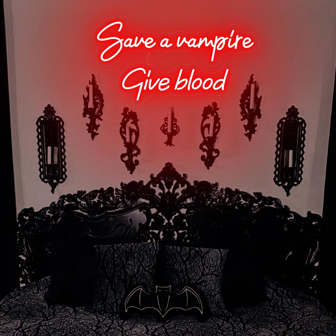 Save A Vampire Give Blood Neon Sign, Scary Movies Room, Horror Movies ...