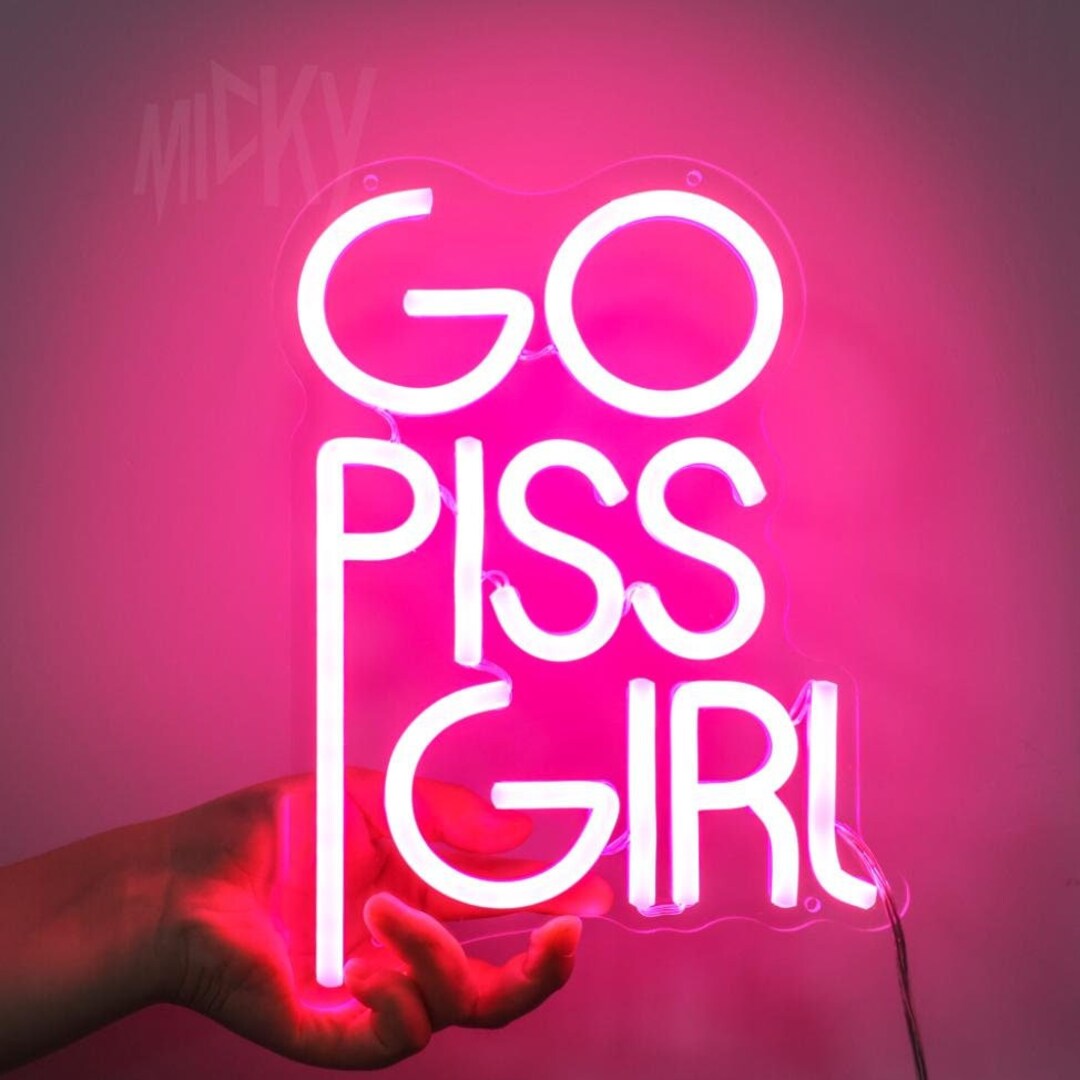 GO PISS GIRL Neon Sign | Trendy Wall Art Aesthetic Decor | Home Decor ...