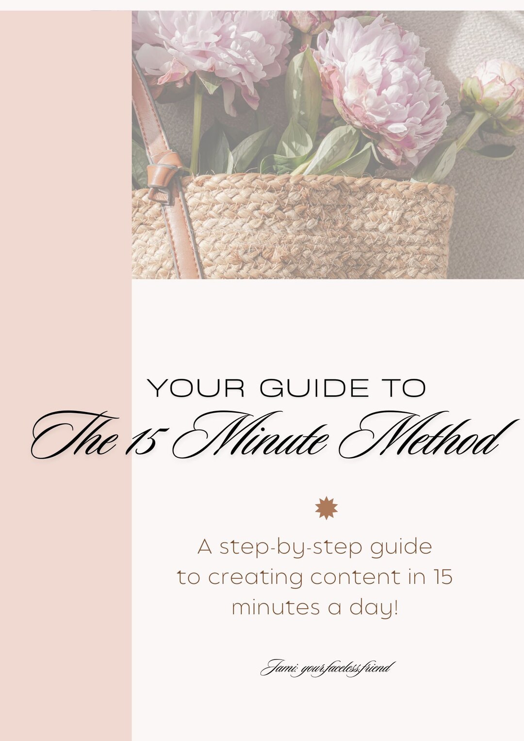 Your Guide to the 15 Minute Method: A Step by Step Guide to Creating ...
