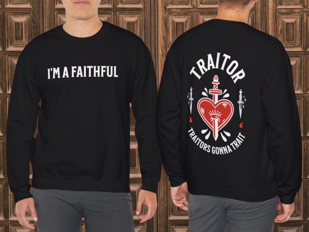 The Traitors 'i'm a Faithful/traitor' Unisex Heavy Blend™ Crewneck ...