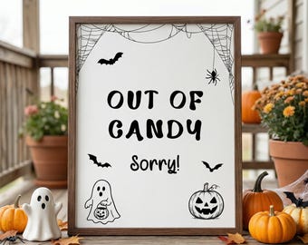 Sorry Out of Candy Sign Halloween Printable, Trick or Treat Sign ...