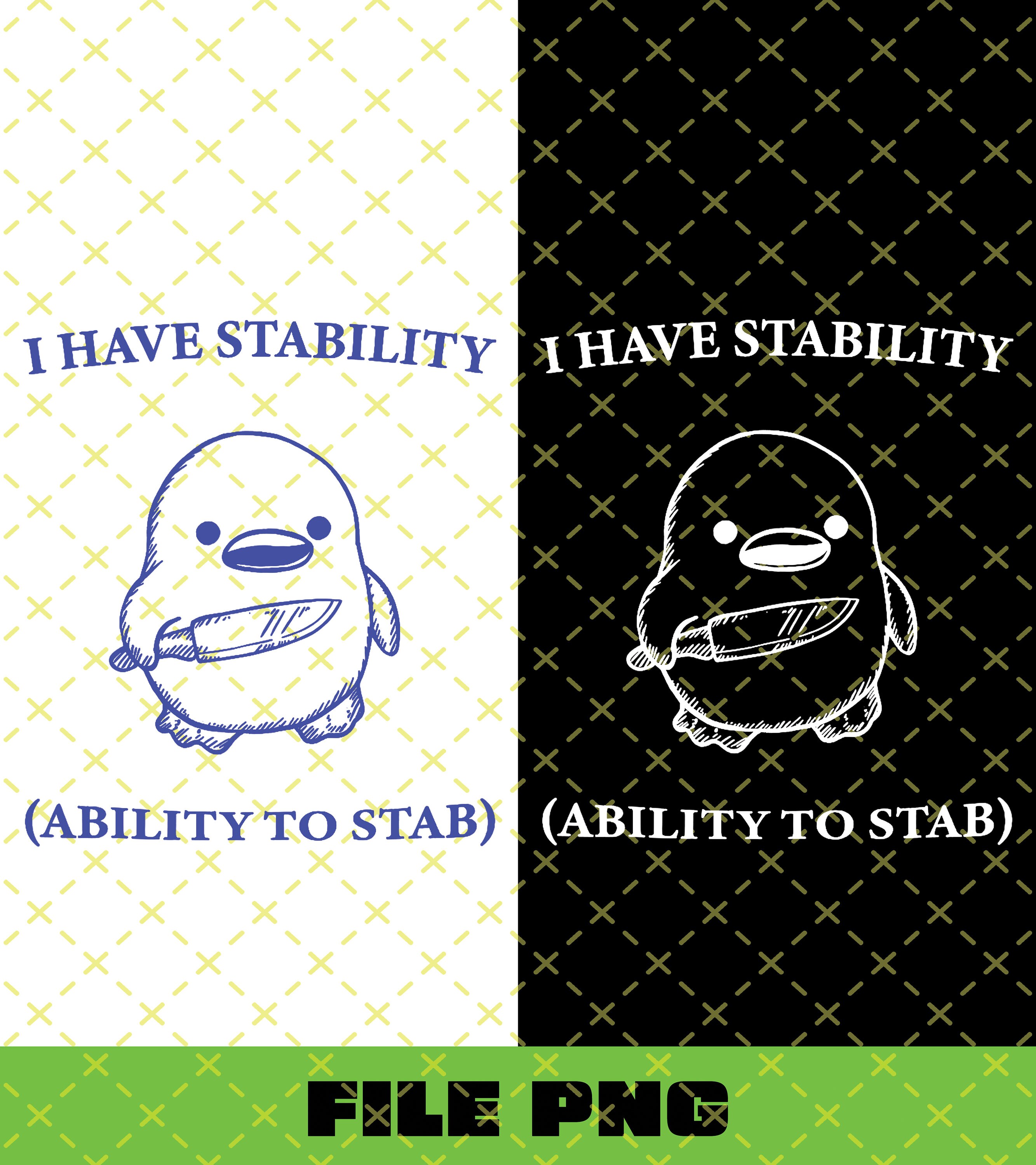 I Have Stability Ability to Stab PNG I Have Stability Ability to Stab ...
