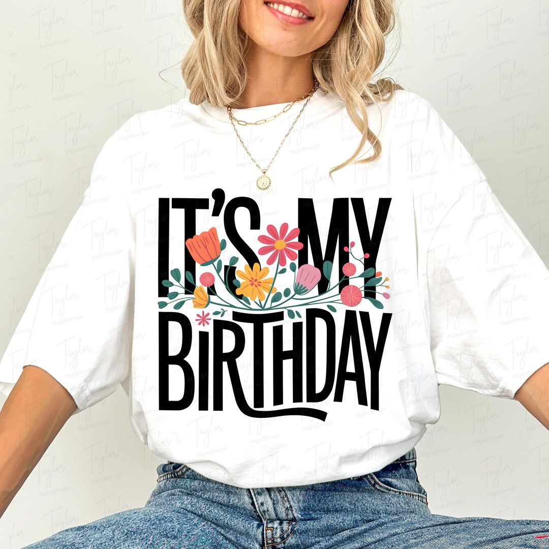 Floral Birthday Png, It's My Birthday Design Png, Boho Birthday ...