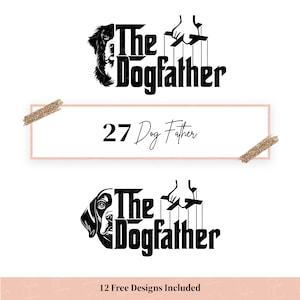 The Dogfather Svg, Dog Dad Svg, the Dog Father Svg, Dog Breed SVG, Dog ...