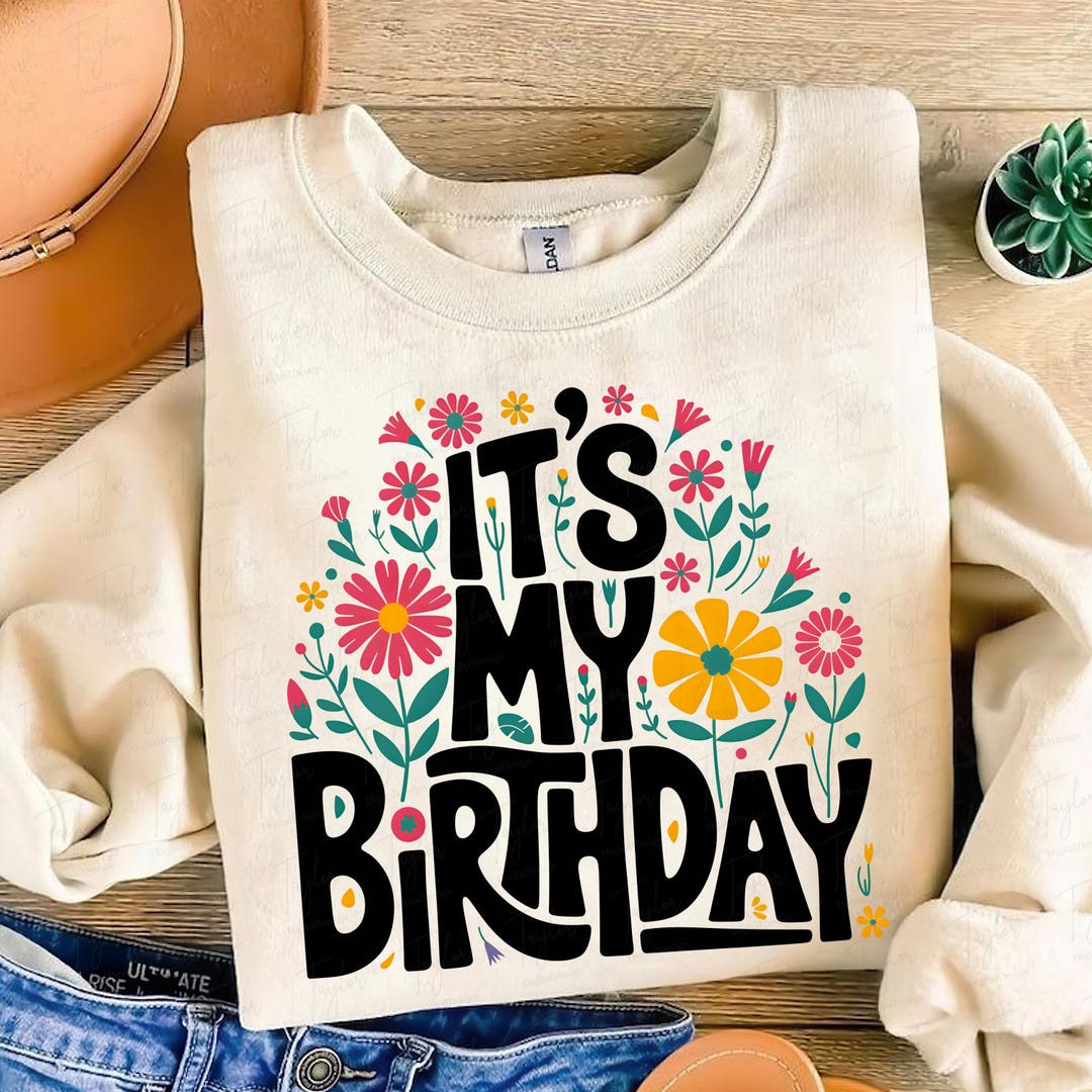 Floral Birthday Png, It's My Birthday Design Png, Boho Birthday ...
